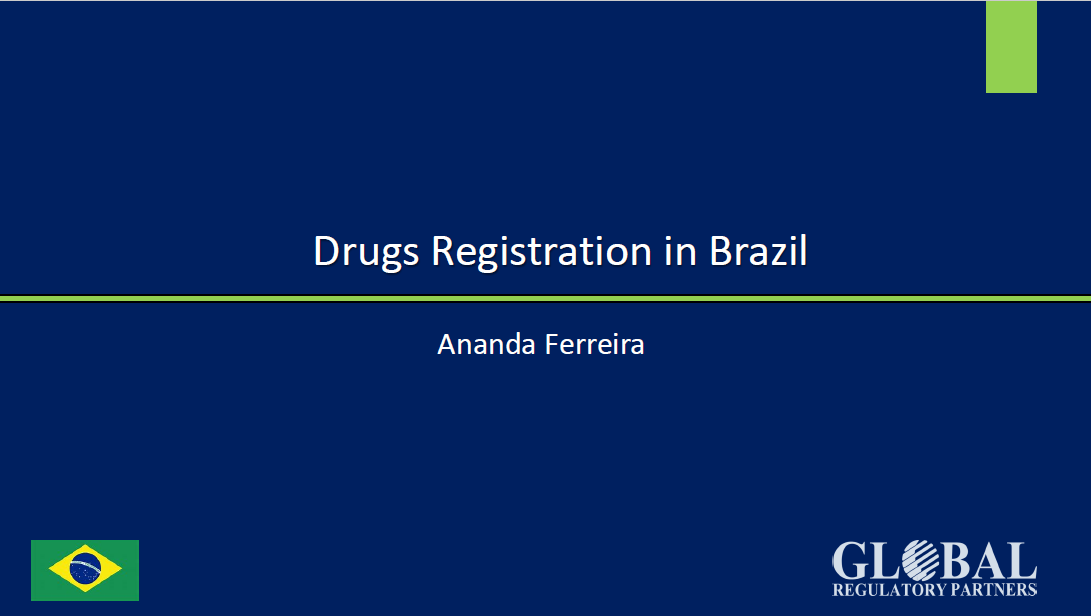 Overview of Drug Registration in Brazil - Global Regulatory Partners, Inc.